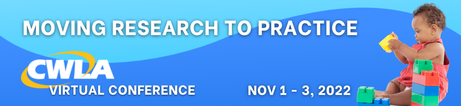 CWLA 2022 Virtual Conference – CWLA